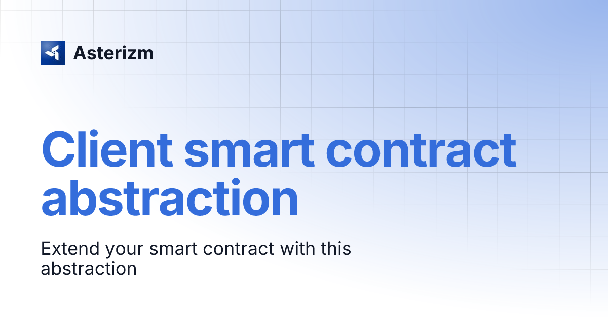 Client smart contract abstraction | Asterizm
