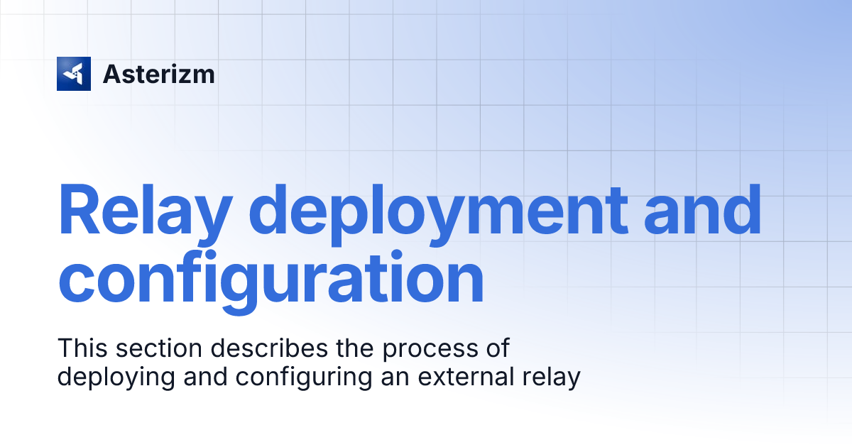 Relay deployment and configuration | Asterizm