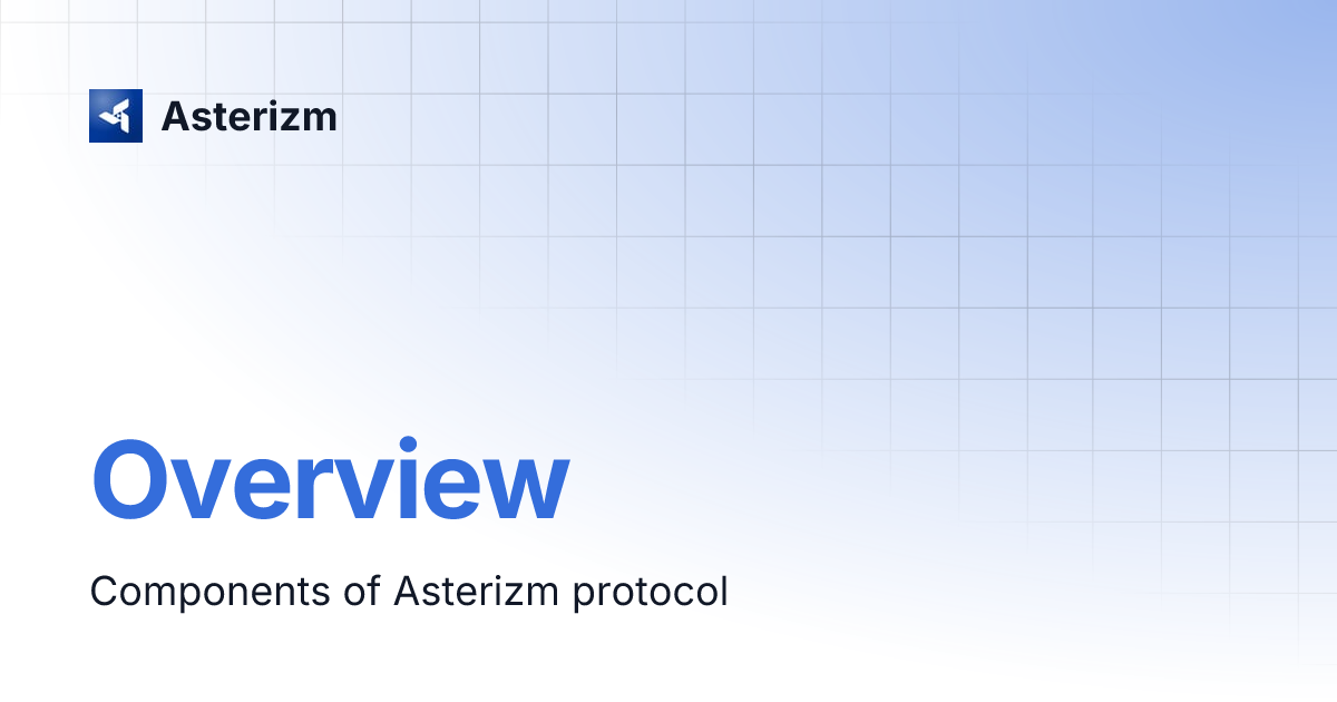 Overview | Asterizm