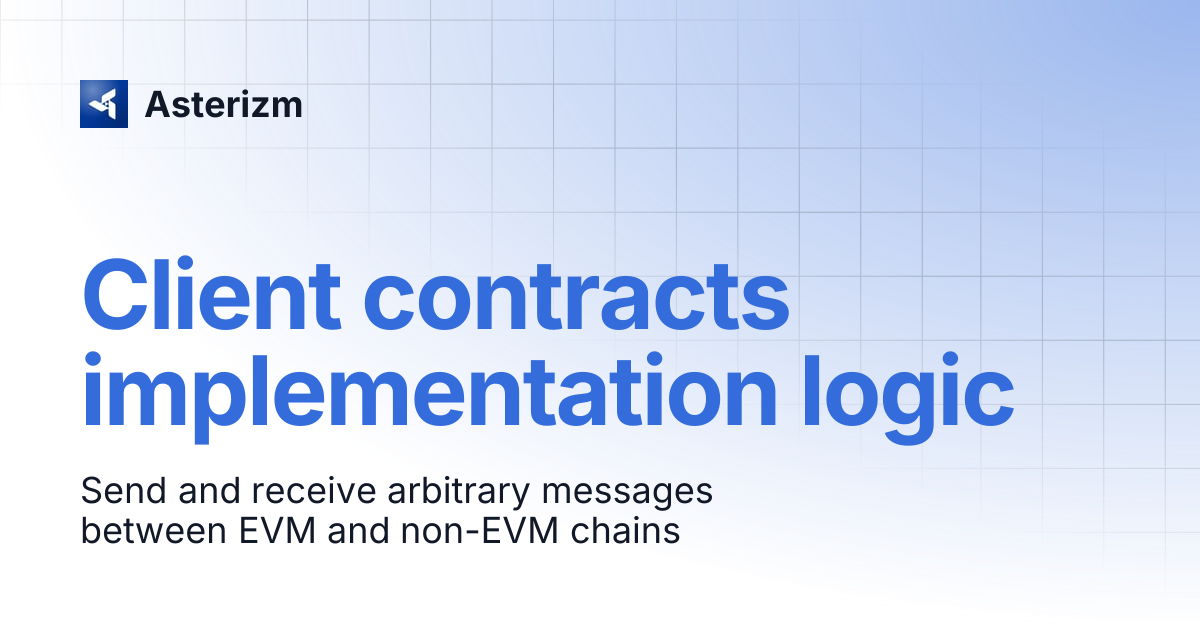 Client contracts implementation logic | Asterizm